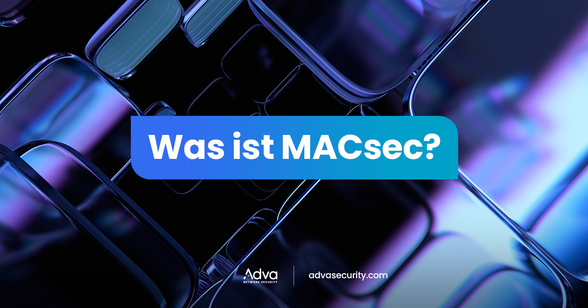 Was ist MACsec?